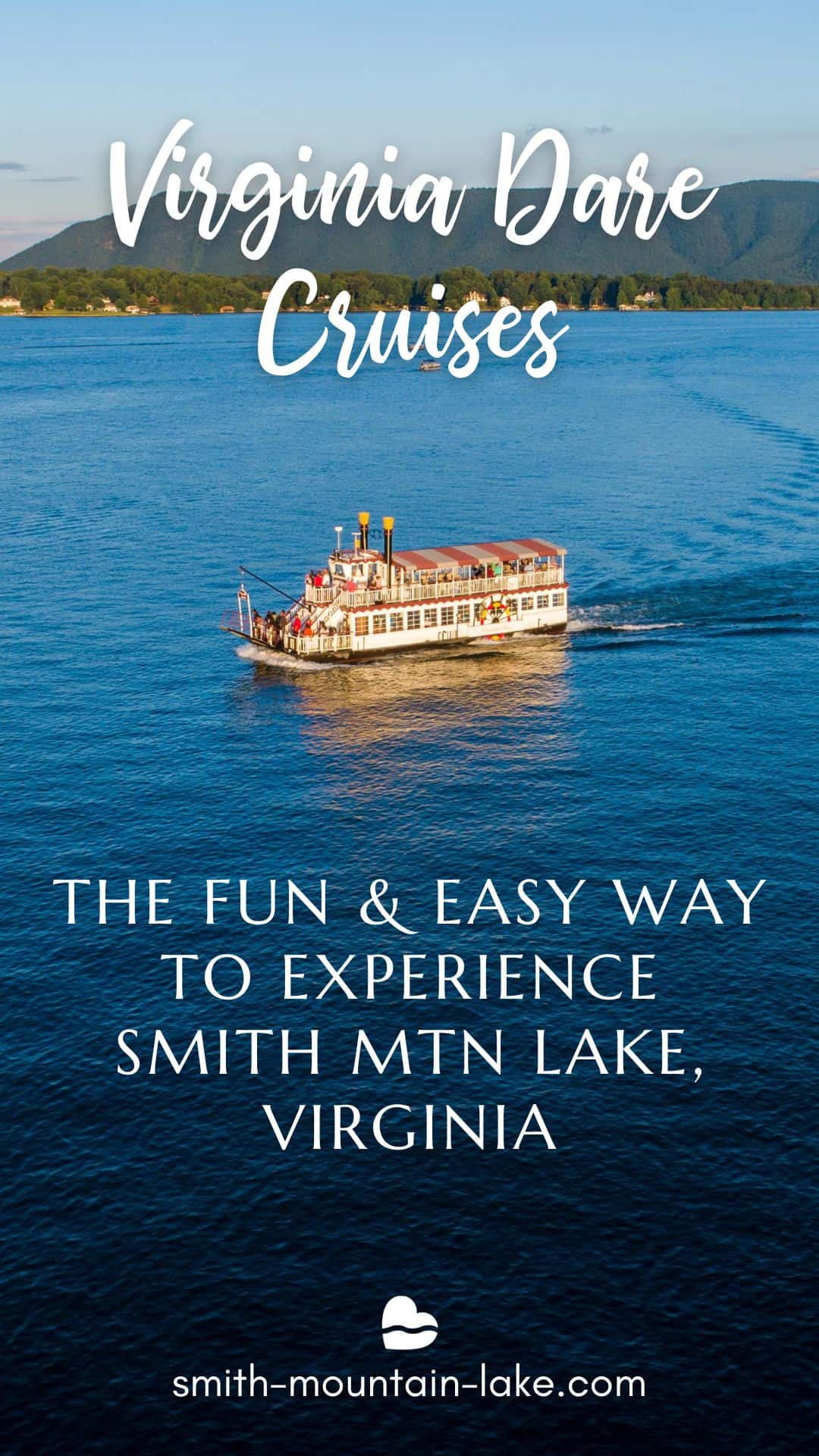 Virginia Dare Cruises: A Fun and Easy Way to Experience Smith Mountain ...